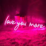 Love You More Neon Sign - Wedding Neon Signs